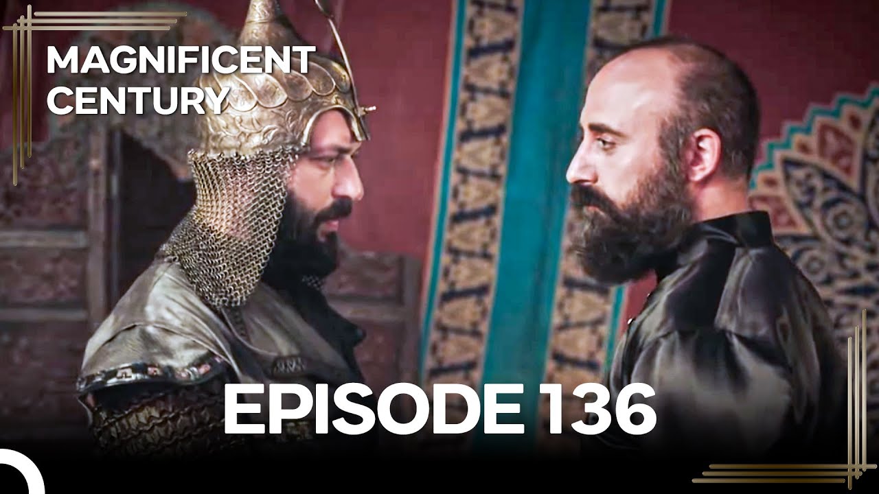 Magnificent Century Episode 136 | English Subtitle - YouTube