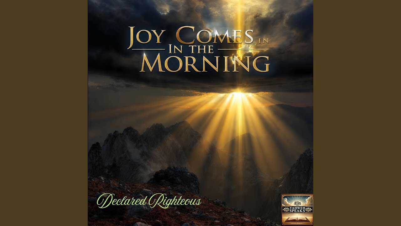 Joy Comes in the Morning - YouTube