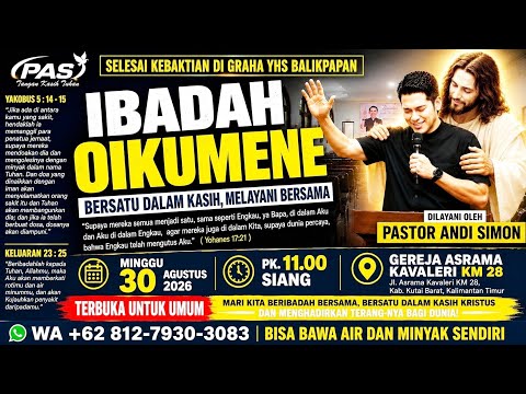 Kebaktian minggu Graha YHS Balikpapan 30 Agustus Pk 8 lanjut ke km 28 Pk 11 IGereja Asrama Kavaleri.