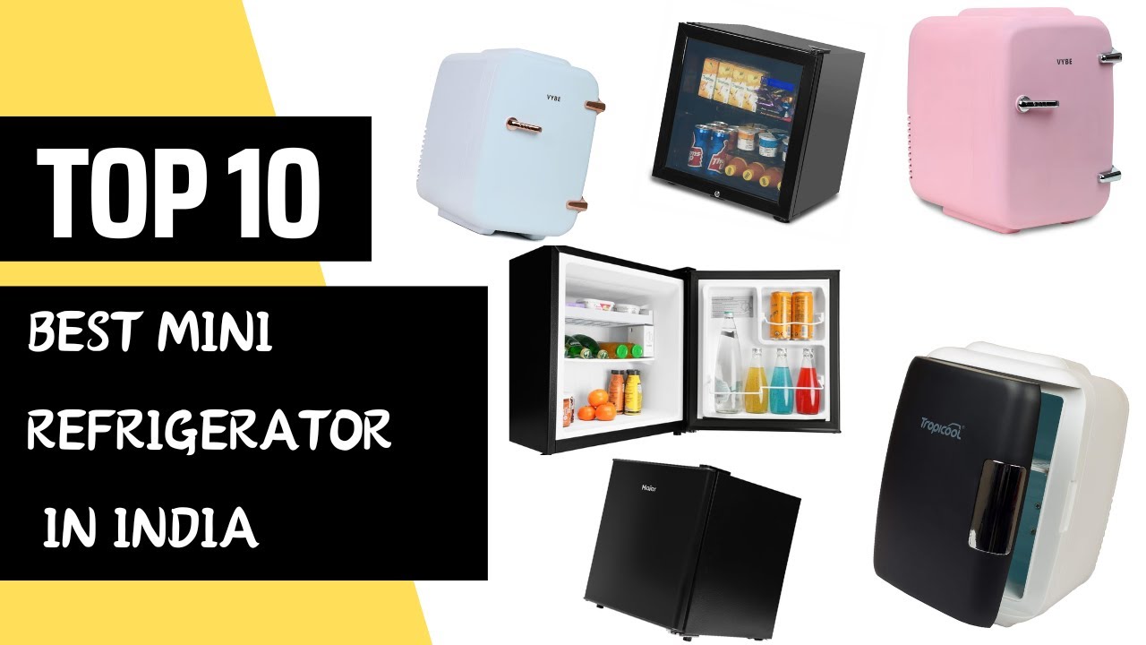 BEST 10 MINI REFRIGERATORS IN INDIA/MINI REFRIGERATOR REVIEW/BEST MINI ...