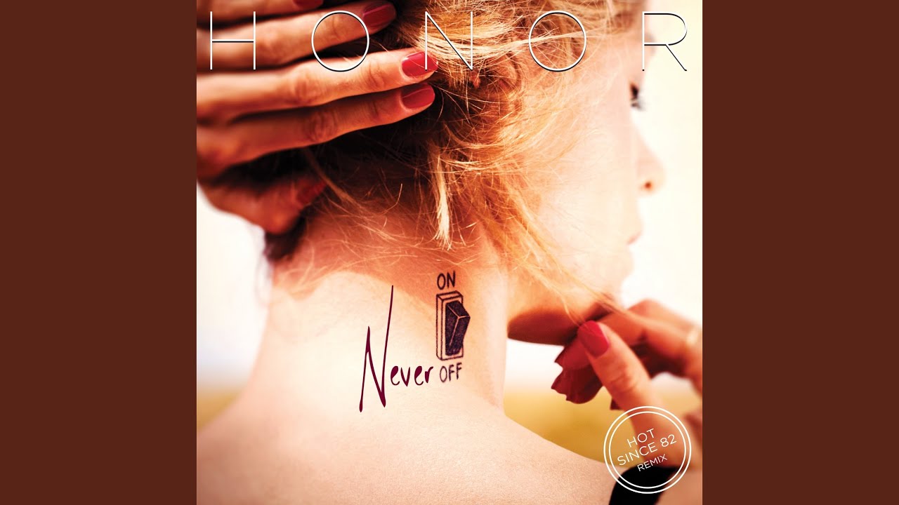 Never Off (Hot Since 82 Remix) - YouTube Music