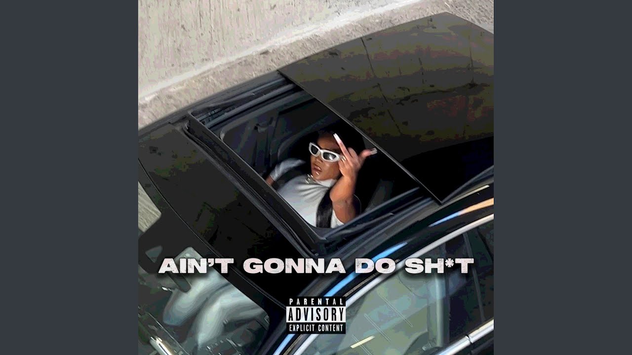 Aint Gonna Do Shit (Freestyle) - YouTube