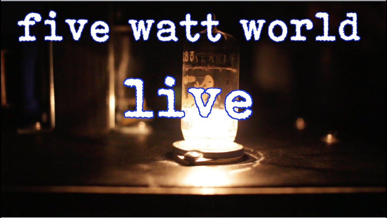 five watt world - LIVE - YouTube