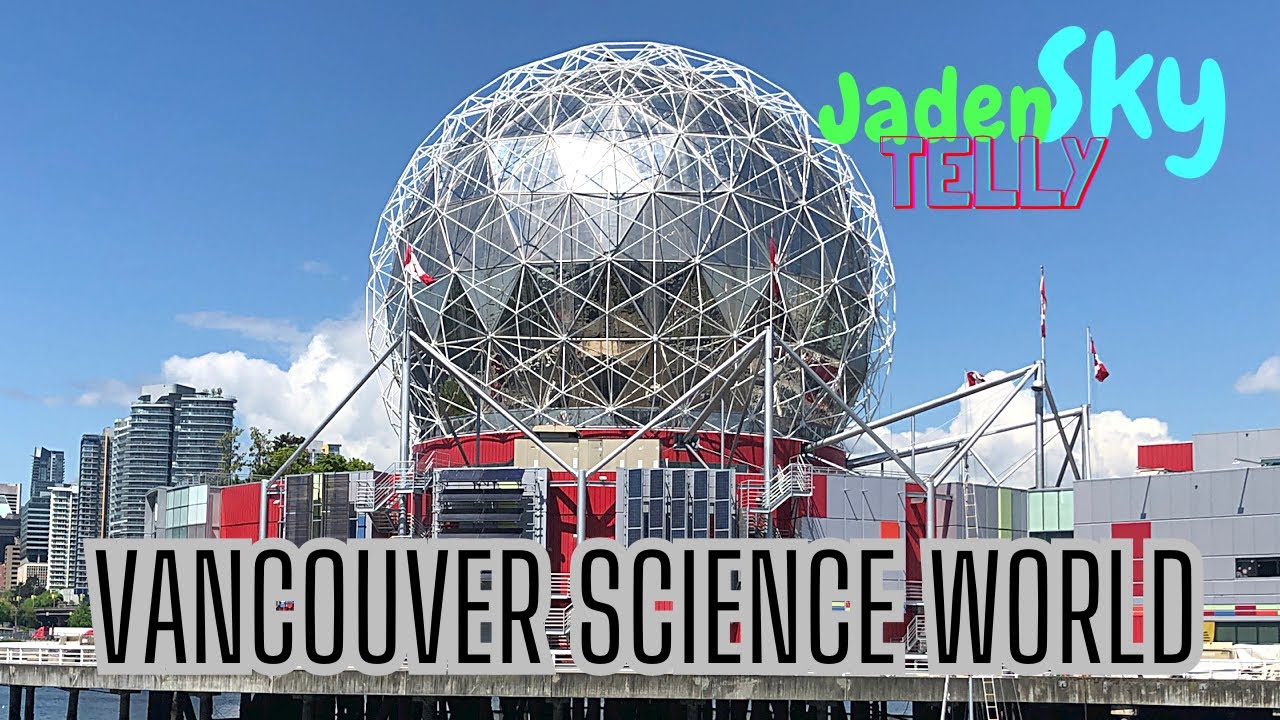 Vancouver Science World - YouTube