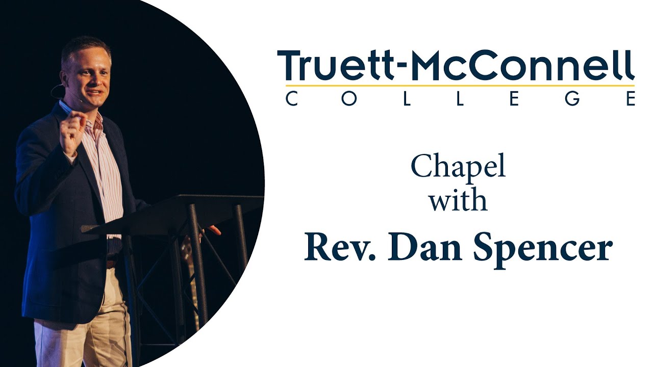 Chapel Spring 2014: Dan Spencer - YouTube