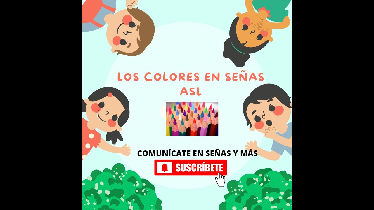 Canción los colores en lenguaje de señas Asl. - YouTube