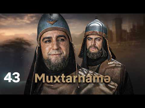 Muxtarnamə | 43-ci hissə | Azərbaycan dilində