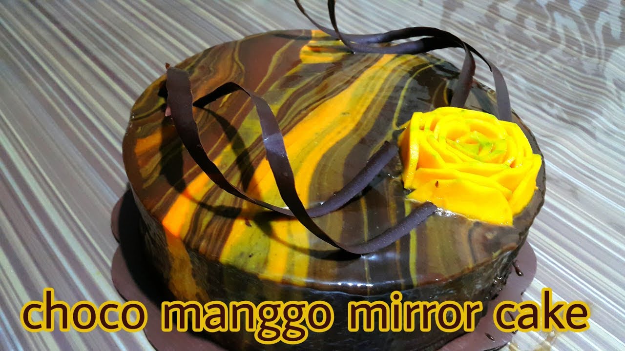 mango chocolate cake - resep mirror cake - YouTube