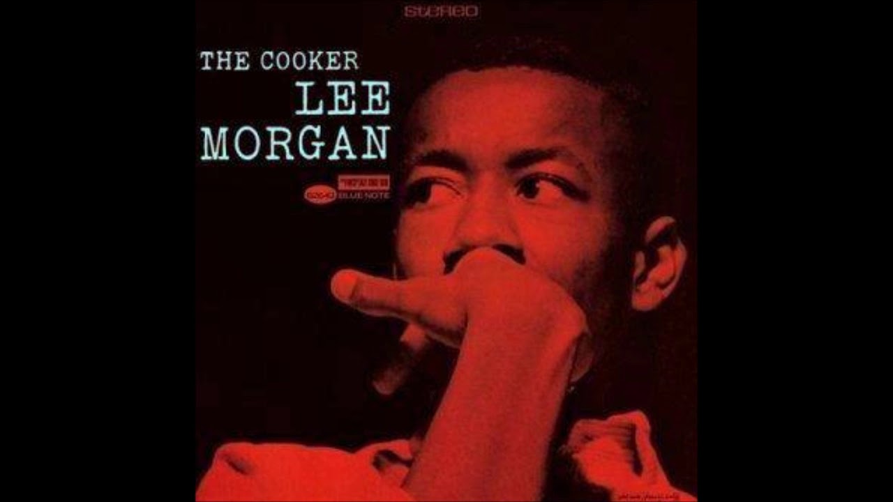 Lee Morgan - The Cooker ( Full Album ) - YouTube