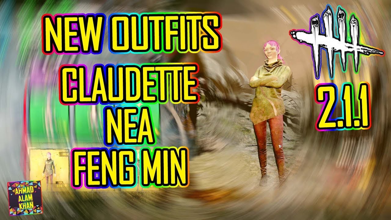 Dead By Daylight 2.1.1 - New Outfits - Claudette - Nea - Feng Min *2018 ...
