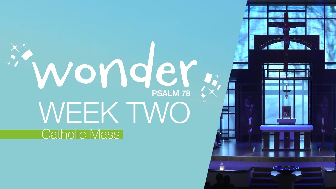 Sunday Mass for February 8 | Wonder | Week 2 - YouTube