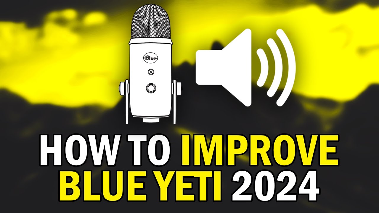 How To Make Your Blue Yeti Sound Better 2024 (BEST Blue Yeti Microphone Settings 2024) - YouTube