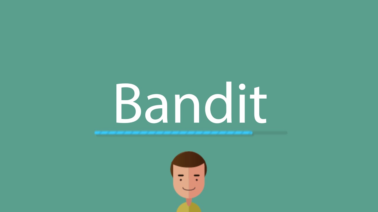 Bandit pronunciation - YouTube