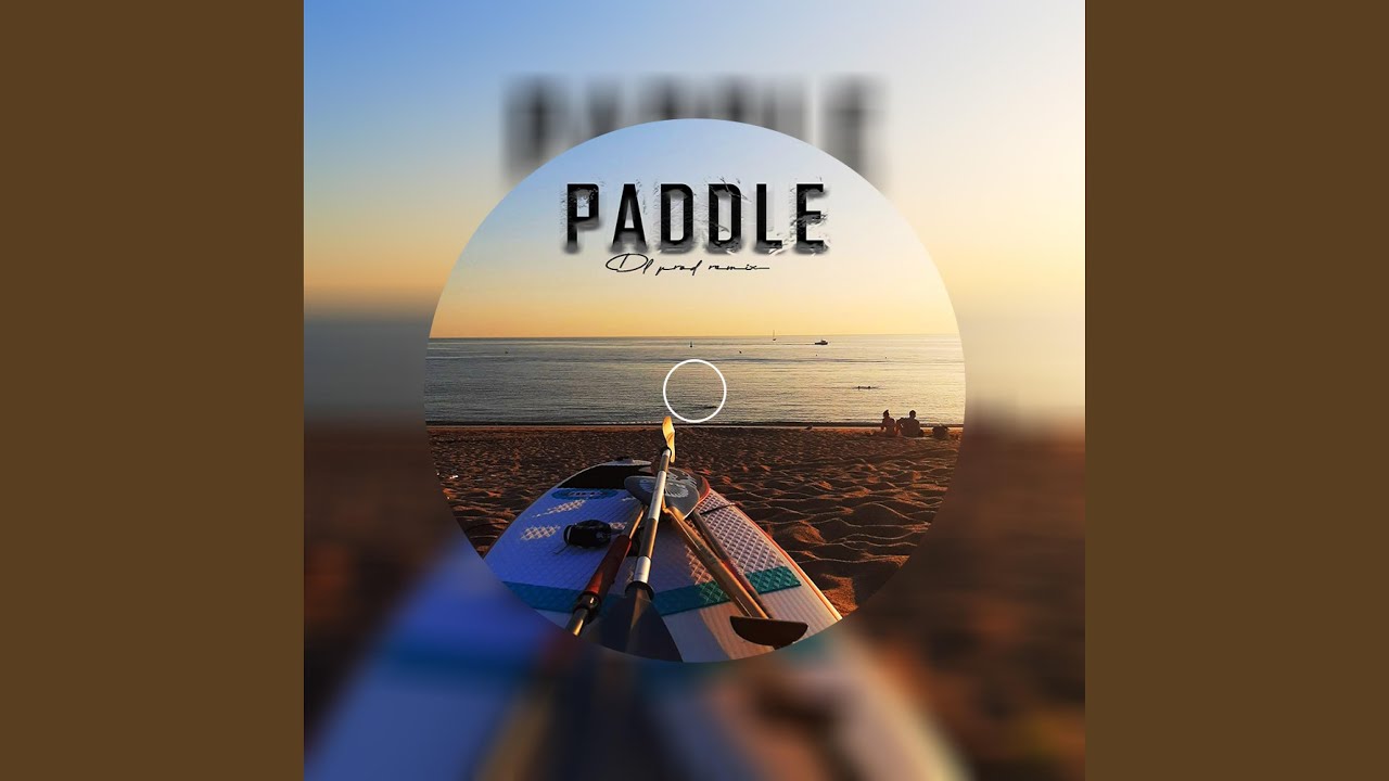 PADDLE (EDIT BOUYON) - YouTube