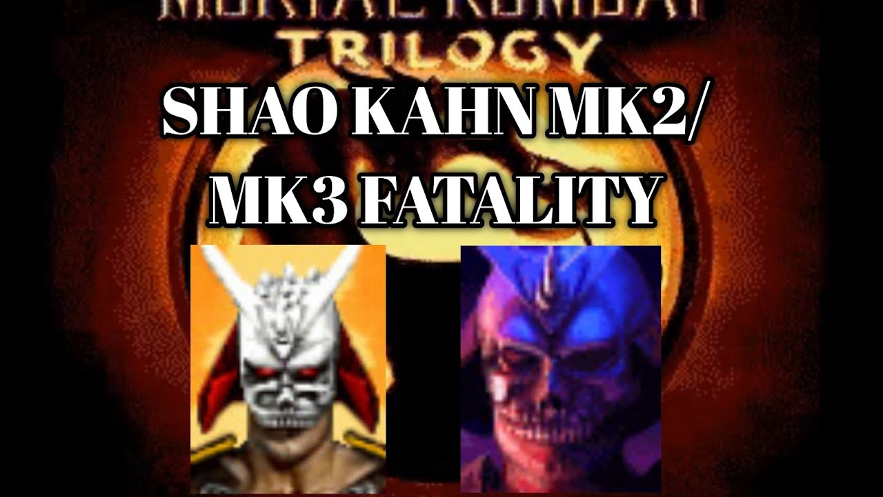 Ultimate Mortal Kombat Trilogy Shao Kahn MK2 And MK3 Fatality - YouTube