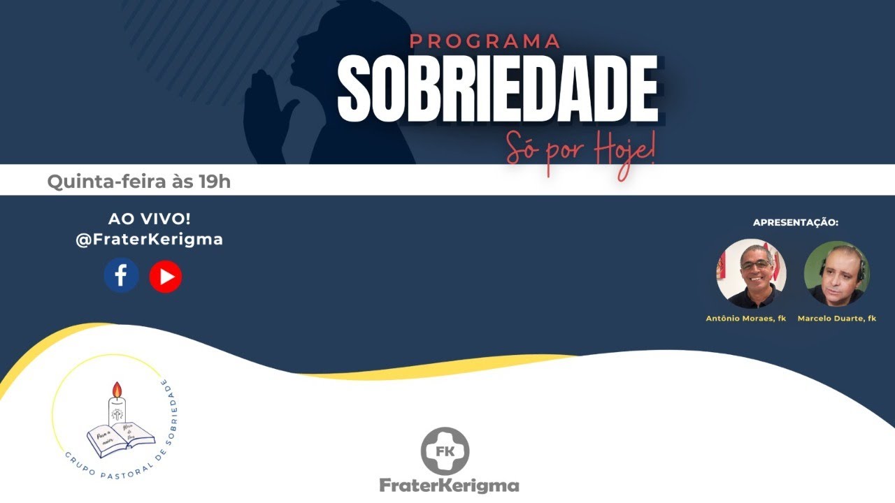 Programa Sobriedade Só Por Hoje - Comunidade Frater Kerigma - Anna ...