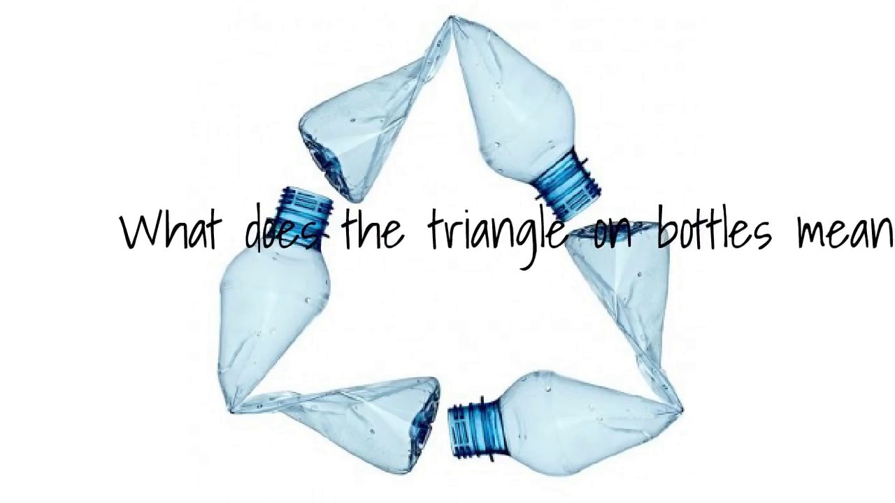 What does the triangle on bottles mean? - YouTube