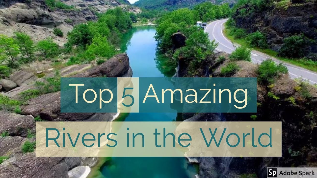 Top 5 Longest Rivers in the World | World's Most Beautiful Rivers - YouTube