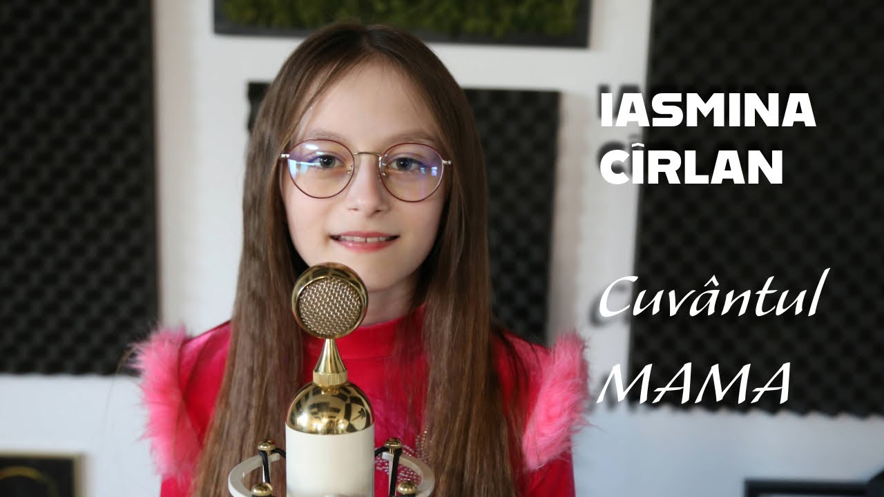 💖Iasmina Cirlan - Cuvantul mama 💖 - YouTube