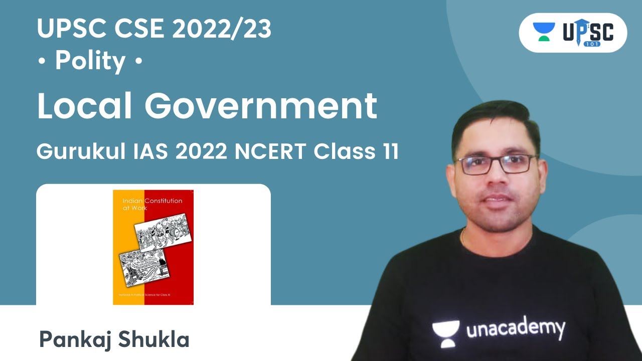 Local Government | Part 1 | Chapter 08 | Polity NCERT Class 11 | IAS ...