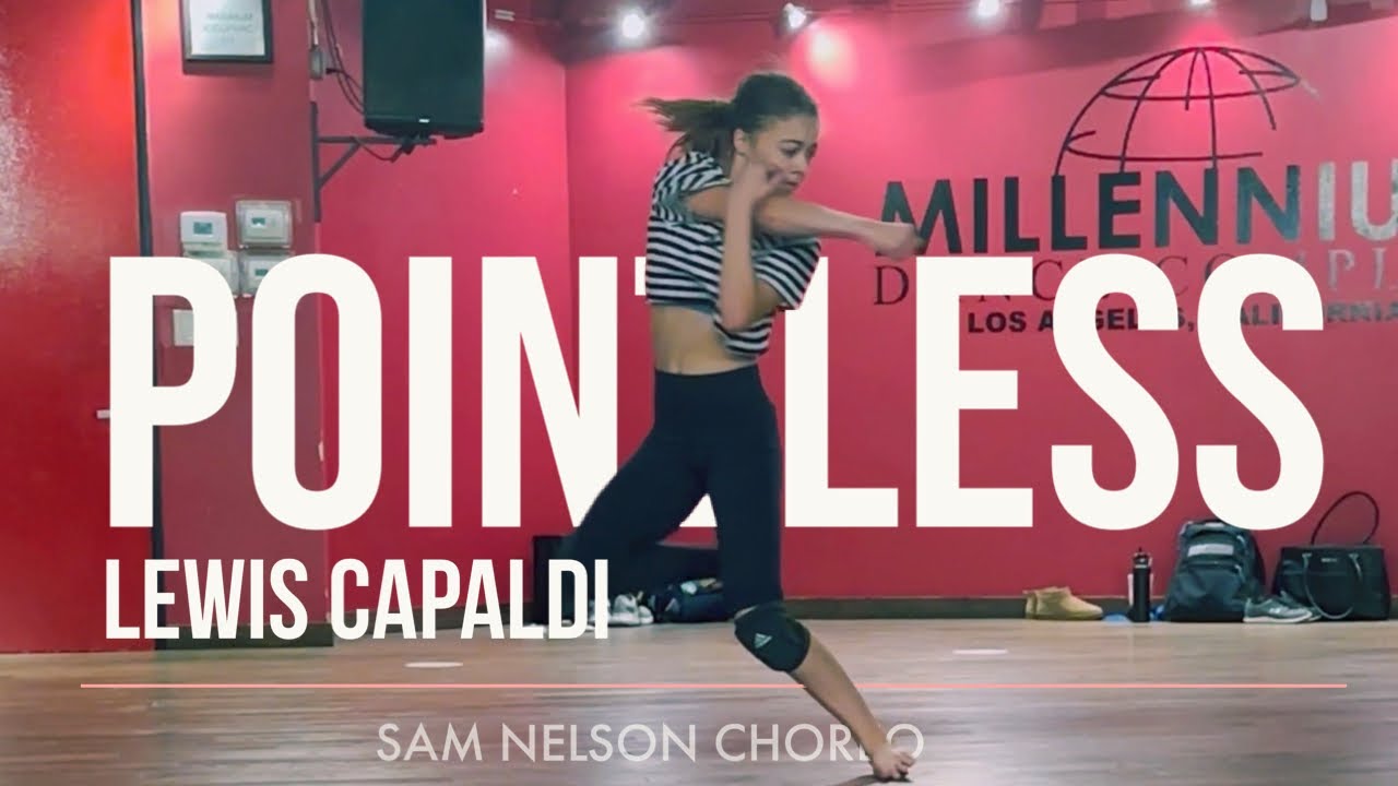 Pointless - Lewis Capaldi | Sam Nelson Choreo | Millennium Dance ...