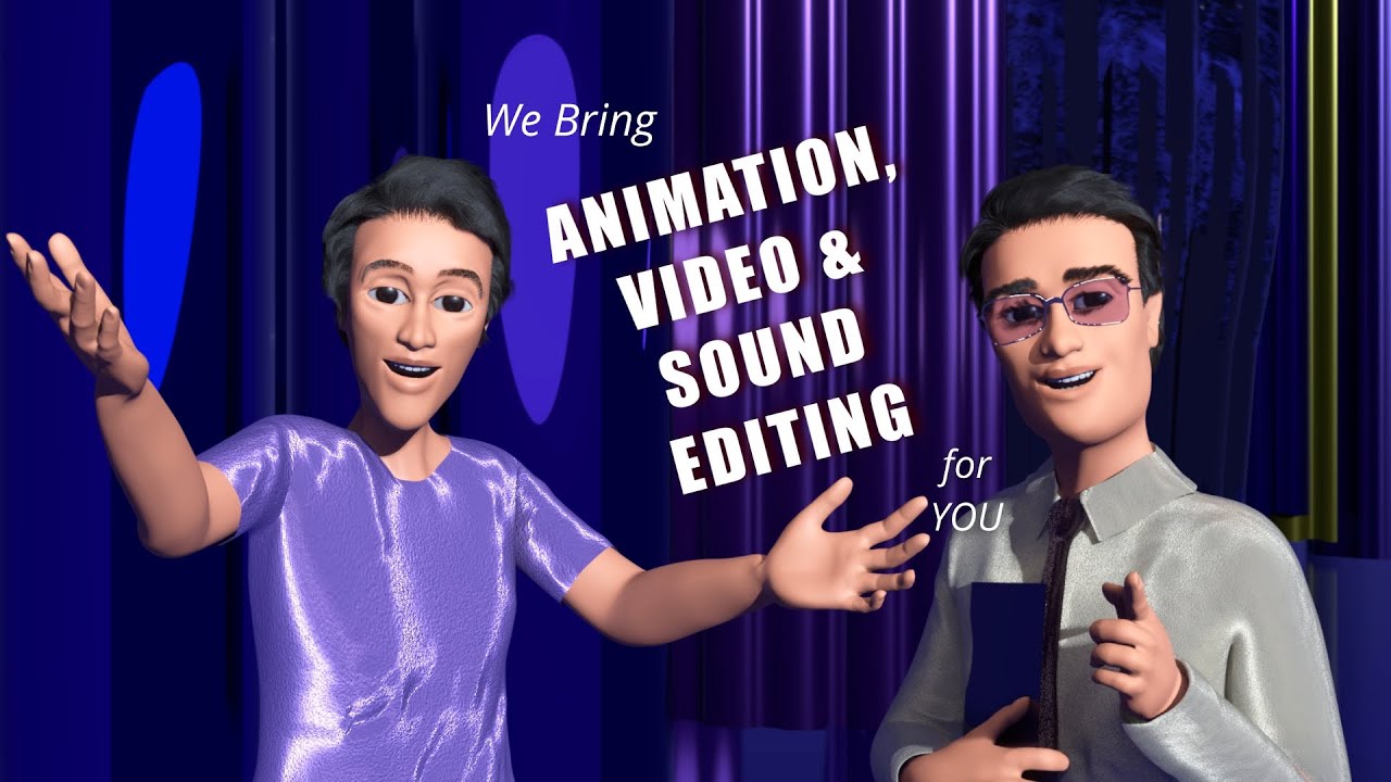 We Bring Animation, Video and Sound Editing Services for You - YouTube