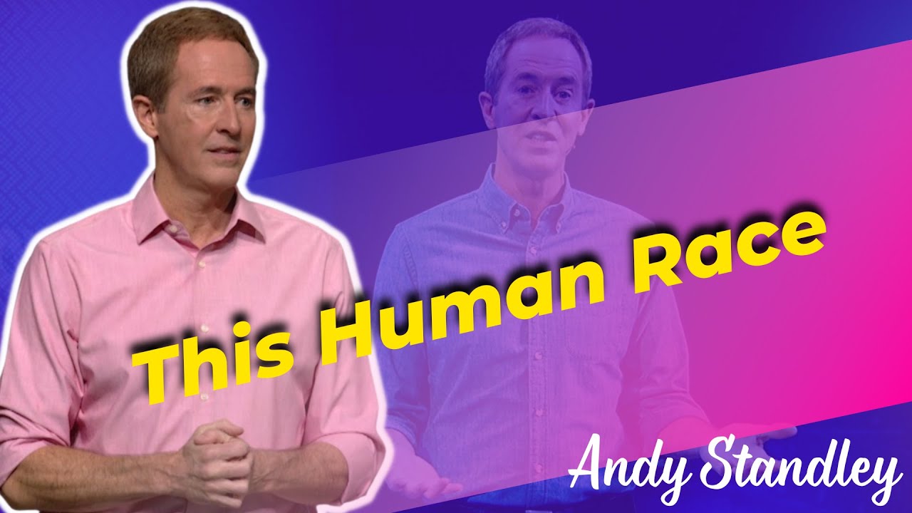 Atlanta Stanley - This Human Race | ANDY STANLEY 2023 - YouTube