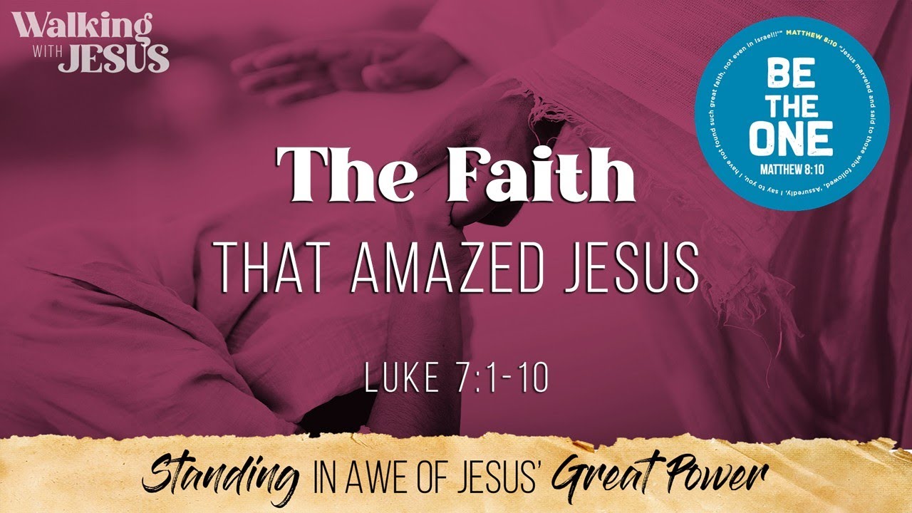 The Faith That Amazed Jesus - YouTube
