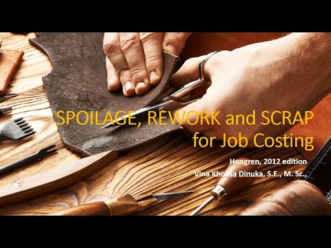 SPOILAGE, REWORK, SCRAP for JOB COSTING - YouTube