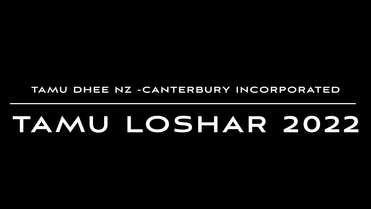 TAMU LOSHAR 2022, Tamu Dhee NZ-Canterbury Incorporated - YouTube