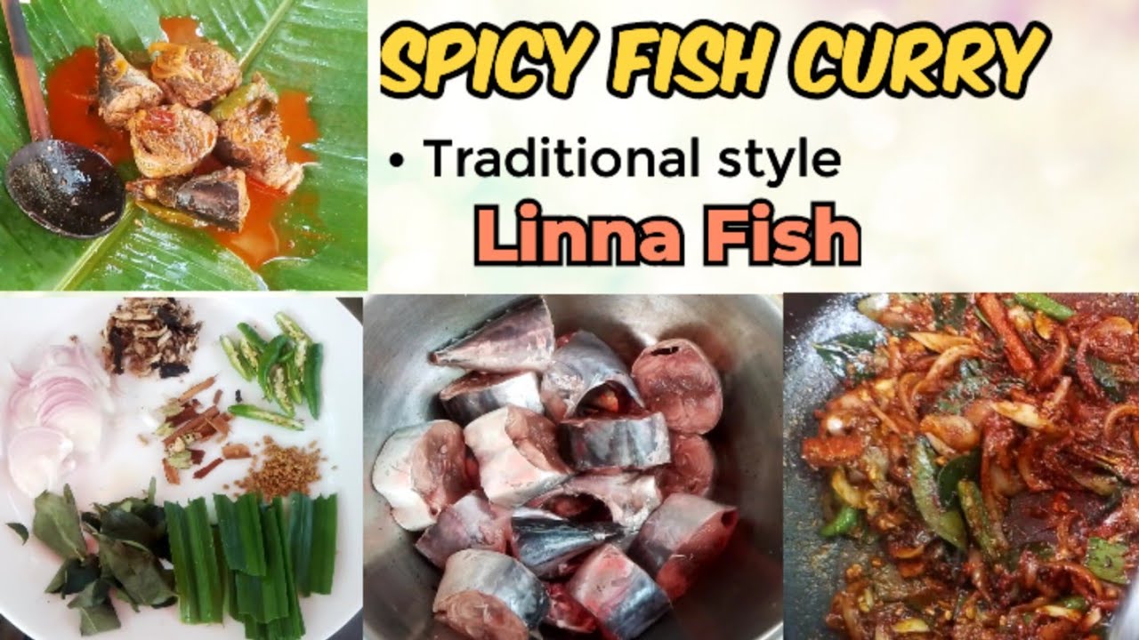 Spicy Linna fish curry|Traditional fish curry|Fish curry|කටට සැරට මාලු ...