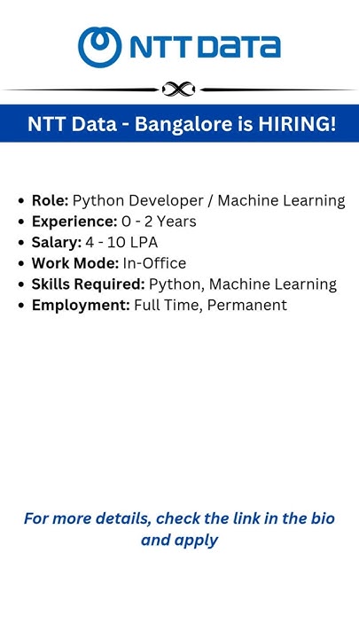 NTT Data is Hiring!Join as a Python Developer Machine Learning in Bangalore Experience 0–2 Years ...