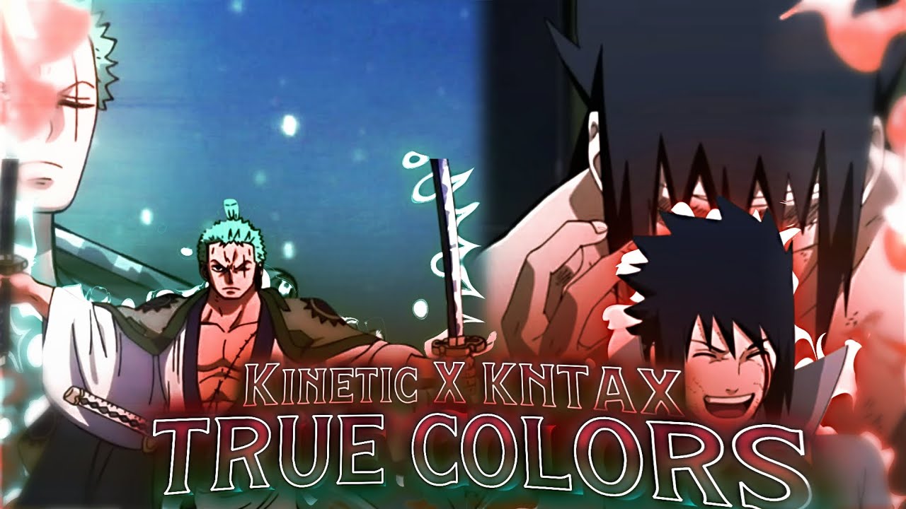 True Colors - Collab with @kineticc_ [AMV/Edit] - YouTube