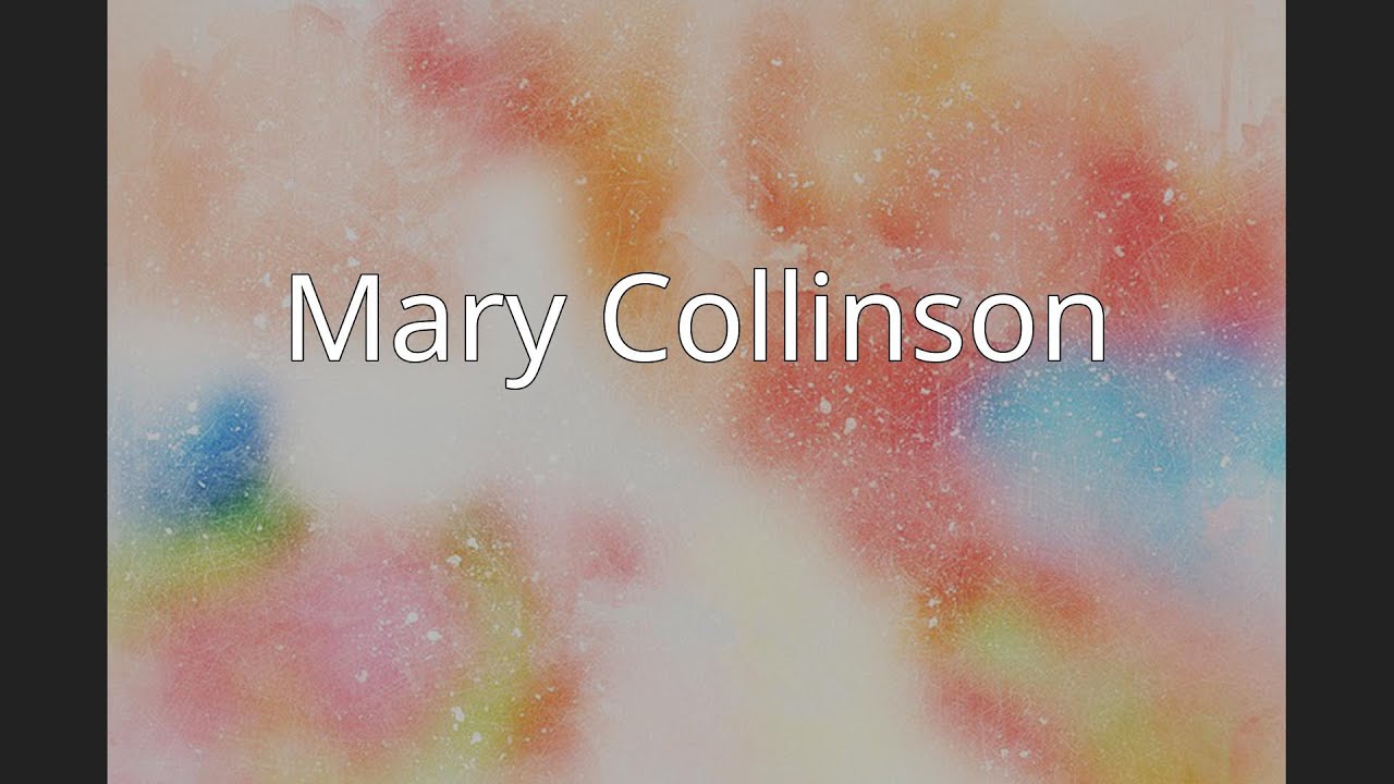 Mary Collinson - YouTube