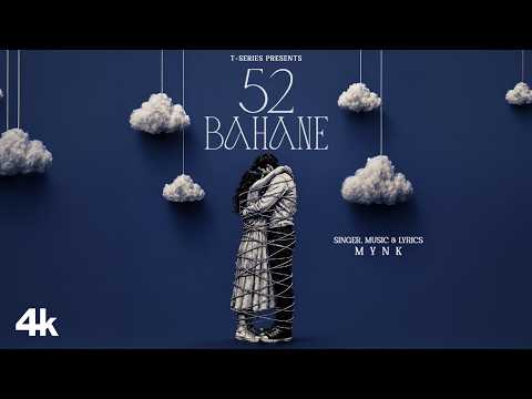 52 BAHANE (Official Video) - MYNK | BAAWAN BAHANE | AA NA JAANA MERE SAMNE | T-SERIES