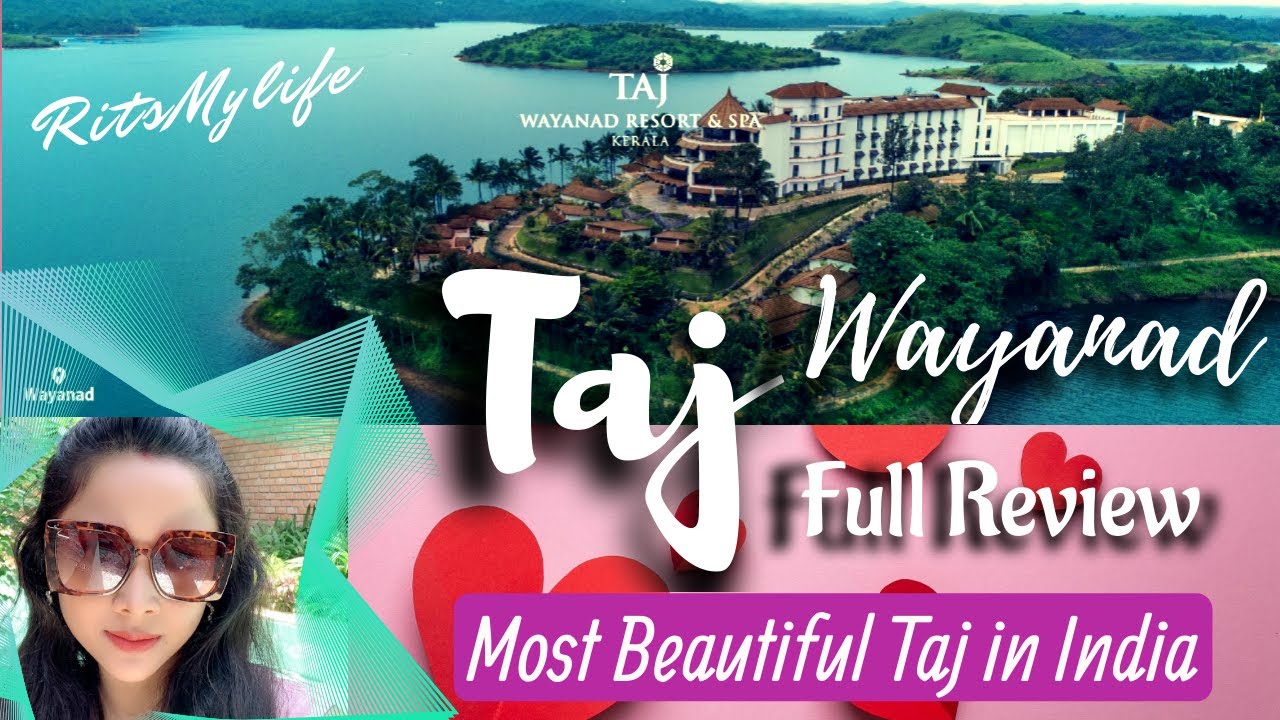 Weekend Stay at Taj Wayanad - Most Beautiful Taj Resort in India ...