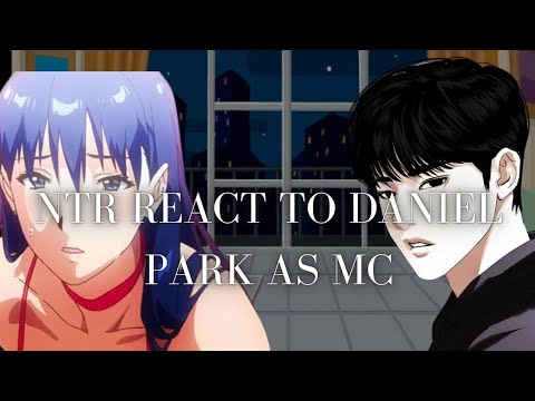 Ntr react to Daniel Park as Mc | Tsuma Netori Rei: Boku no Ayamachi ...