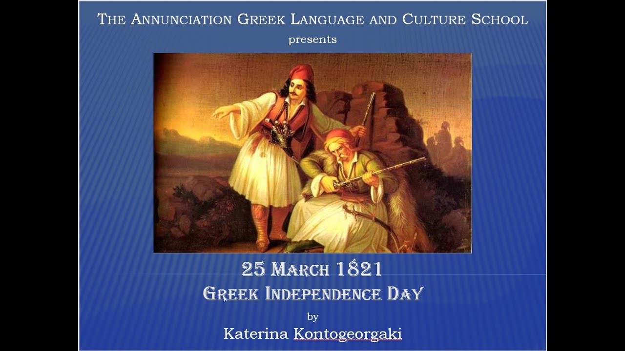 Greek Independence Day - 25th of March 1821 - YouTube