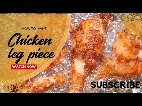 Chicken leg piece 😋 | How to prepare homemade chicken leg piece recipe ...