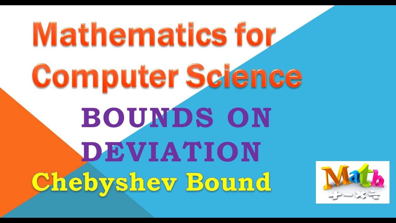 Math For Computer Science Bounds On Deviation Chebyshev Bound Math math-for-computer-science-bounds-on-deviation-chebyshev-bound-math