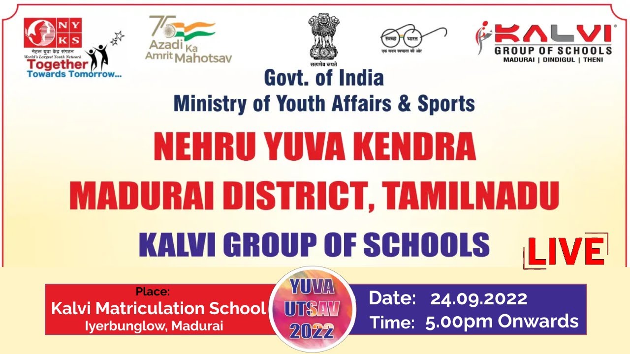 Yuva Utsav-2022 | Nehru Yuva Kendra, Madurai District, TN -Live@Kalvi ...
