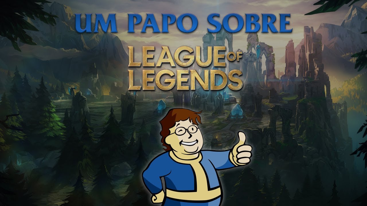 UM PAPO SOBRE LOL... - YouTube