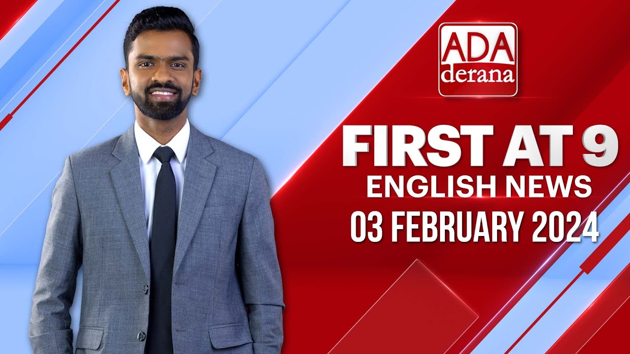 Ada Derana First At 9.00 - English News 03.02.2024 - YouTube