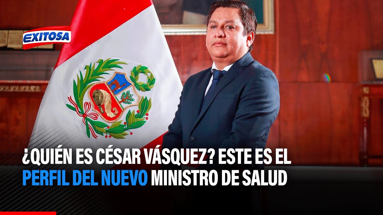 🔴🔵¿Quién es César Vásquez? Este es el perfil del nuevo ministro de ...