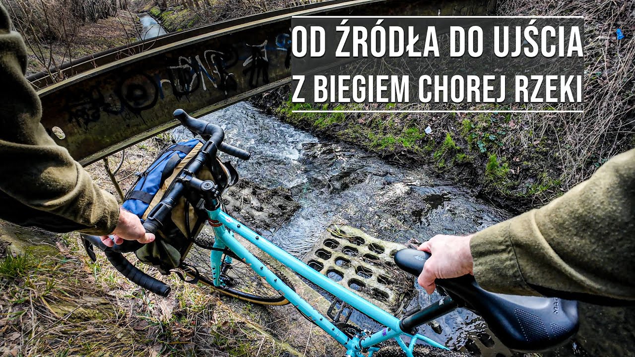 Od źródła do ujścia - z biegiem chorej rzeki - YouTube