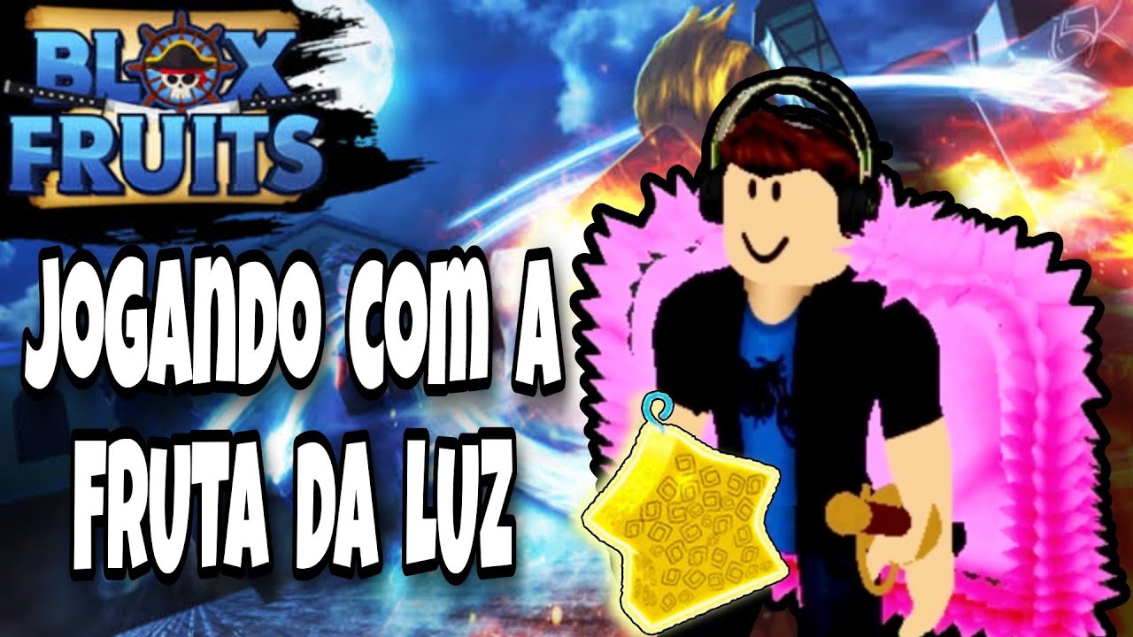 JOGANDO COM A FRUTA DA LUZ • BLOX FRUITS • ROBLOX • 03 - YouTube