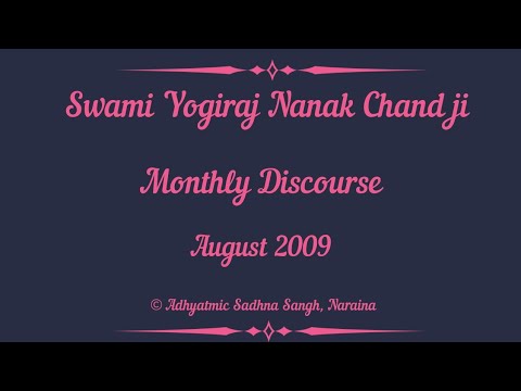 Pravachan by Swami Yogiraj Nanak Chand (Direct Descendant of Sant Baba ...