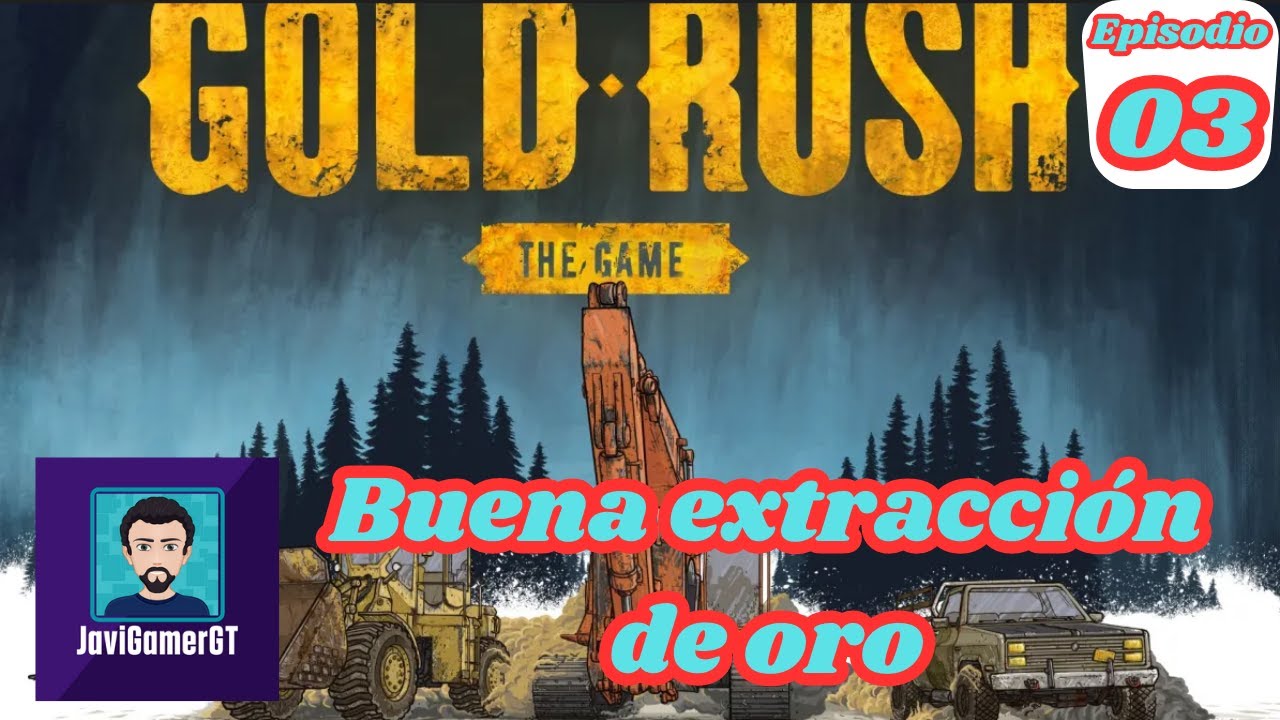 Intentando llegar a los 500 gramos de oro | #03 | Gold Rush PC - YouTube