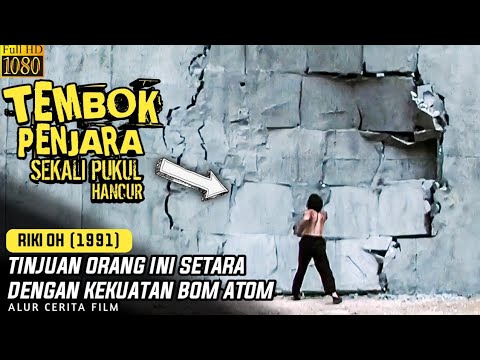 ini manusia terkuat dia mampu menghancurkan apapun termasuk tembok penjara | Alur Cerita Film Kungfu
