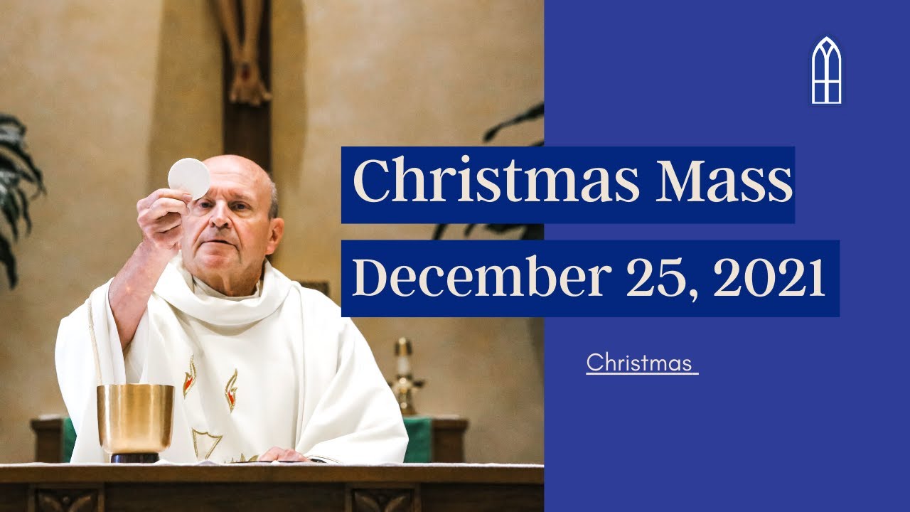 Christmas Morning Mass- 12/25/2021 - YouTube